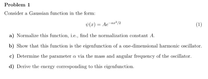 Solved Problem 1 Consider a Gaussian function in the form: | Chegg.com