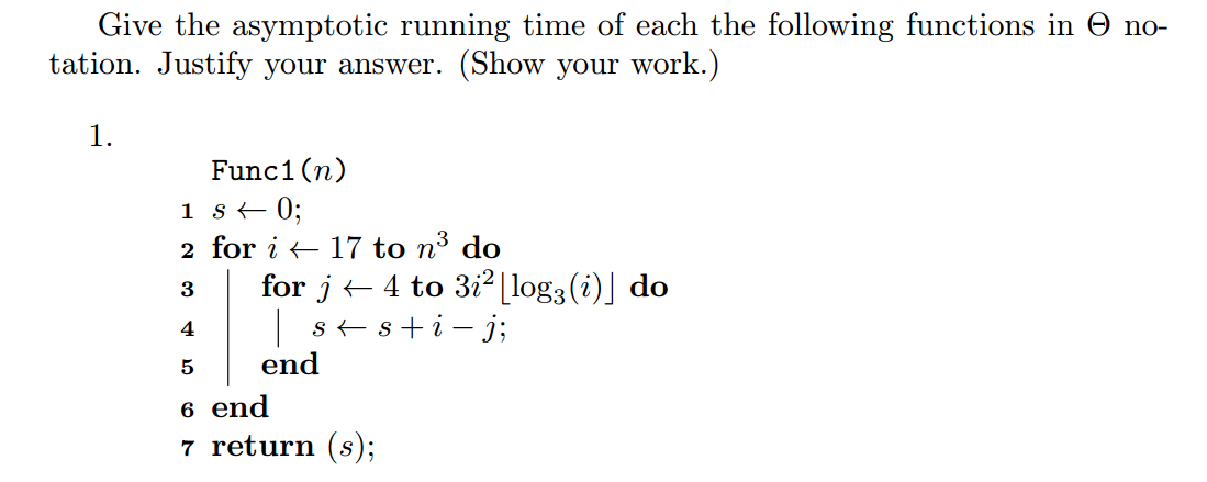 Solved Give the asymptotic running time of each the | Chegg.com