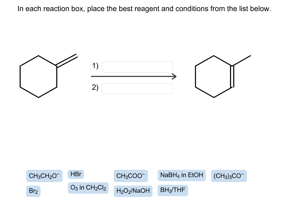 Solved In each reaction box, place the best reagent and | Chegg.com