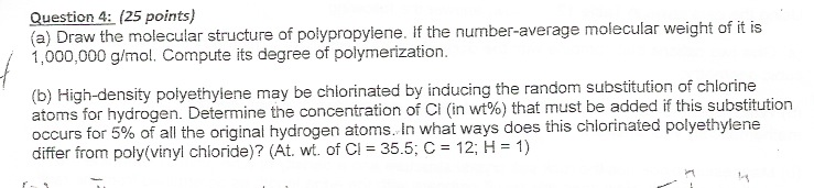 Draw the molecular structure of polypropylene if the | Chegg.com