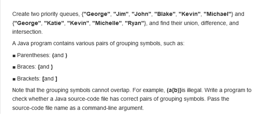 Solved Create two priority queues, {"George". "Jim", "John", | Chegg.com