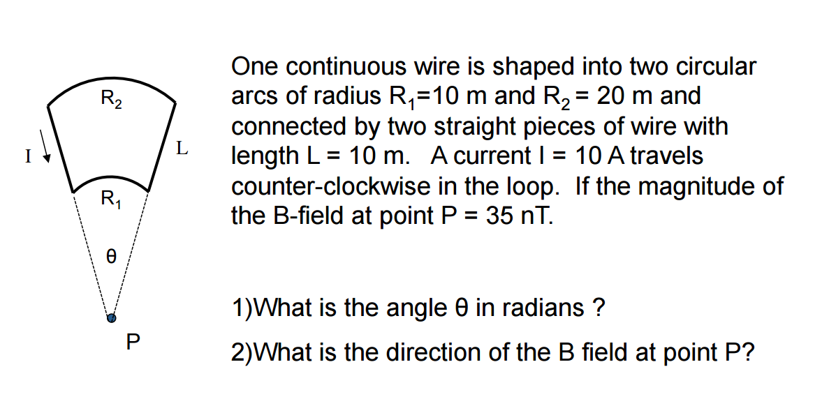 Solved One continuous wire is shaped into two circular arcs | Chegg.com