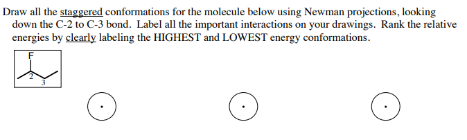 Solved Draw all the staggered conformations for the molecule | Chegg.com