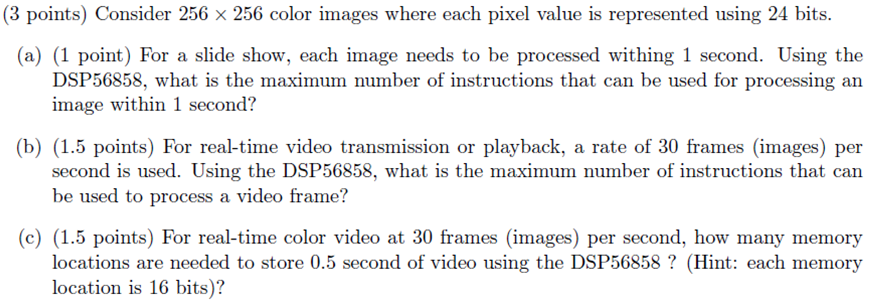 (3 points) Consider 256 x 256 color images where each | Chegg.com