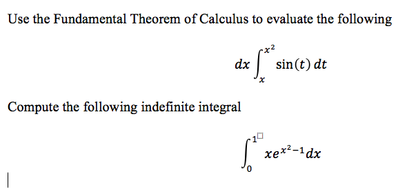 Solved Use the Fundamental Theorem of Calculus to evaluate | Chegg.com