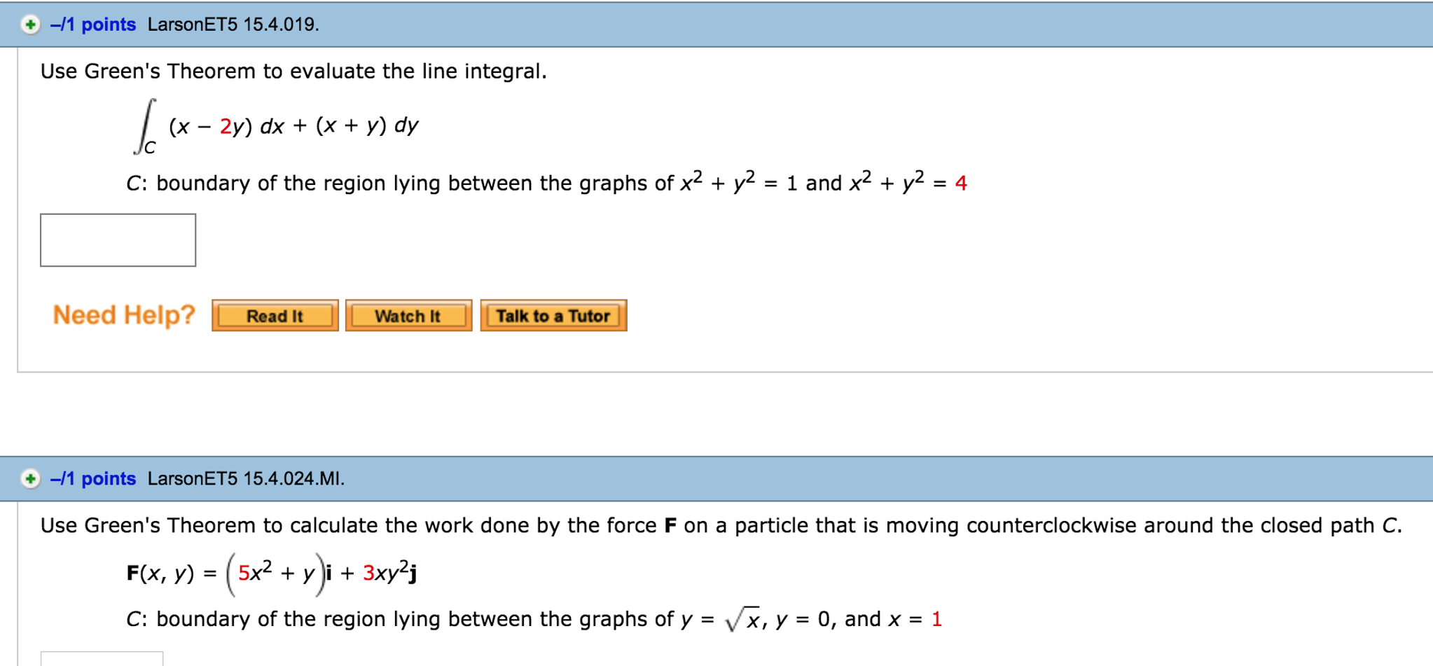 Solved Use Green's Theorem to evaluate the line integral. | Chegg.com