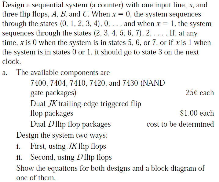 Solved Design a sequential system (a counter) with one input | Chegg.com