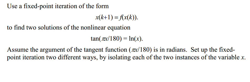 Solved Use a fixed-point iteration of the form x(k + 1) = | Chegg.com