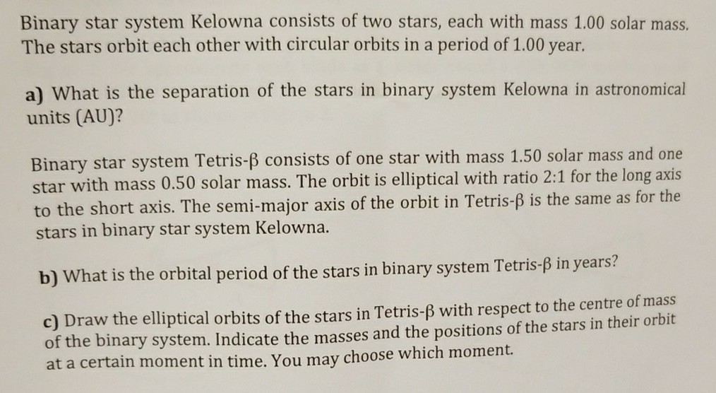 Solved Binary star system Kelowna consists of two stars, | Chegg.com
