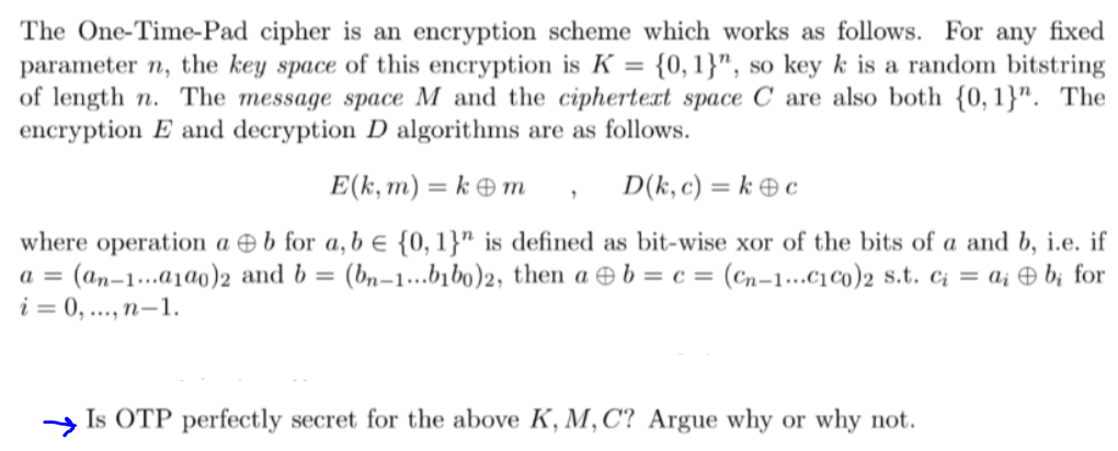 Solved The One-Time-Pad cipher is an encryption scheme which | Chegg.com