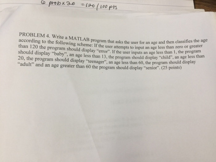 Solved Write a MATLAB program that asks the user for an age | Chegg.com