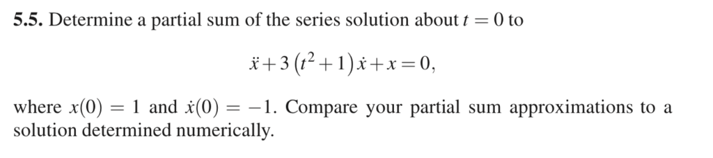 Solved 5.5. Determine a partial sum of the series solution | Chegg.com