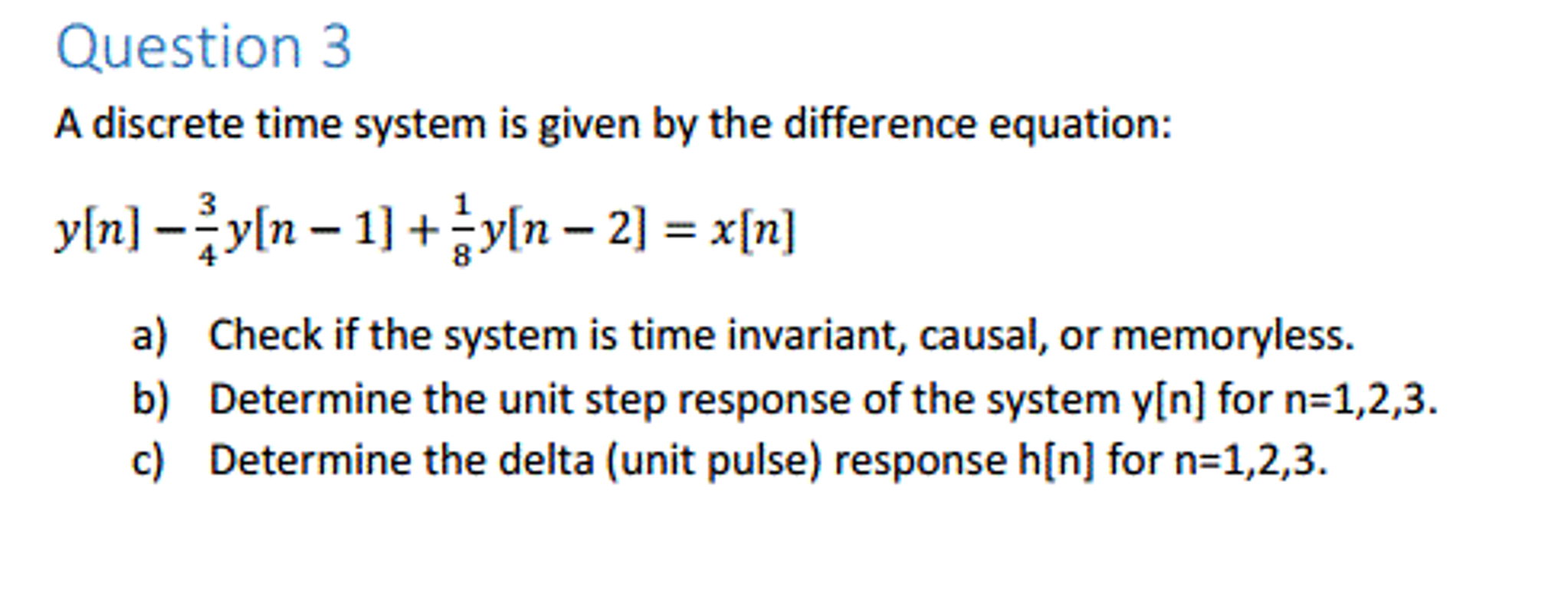 Solved A discrete time system is given by the difference | Chegg.com
