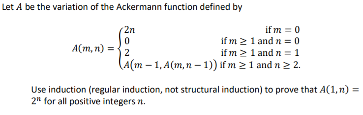 Solved Let A be the variation of the Ackermann function | Chegg.com
