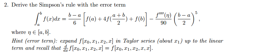 Solved 2. Derive the Simpson's rule with the error term | Chegg.com