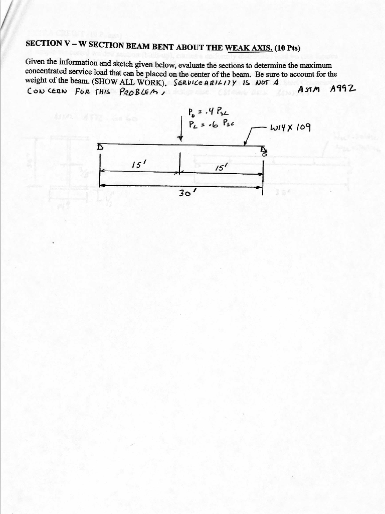 Solved SECTION BEAM BENT ABOUT THE WEAK AXIS. Given the | Chegg.com