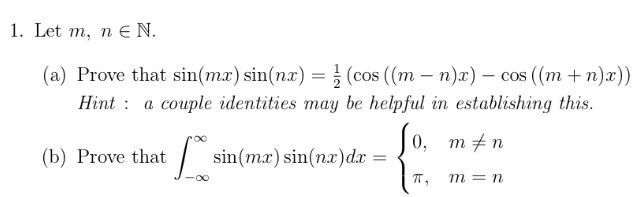 Solved Let m, n G N. Prove that sin(mx) sin(nx) = 1/2 (cos | Chegg.com