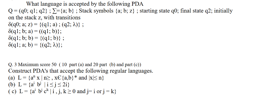 Solved What language is accepted by the following PDA Q (q0; | Chegg.com