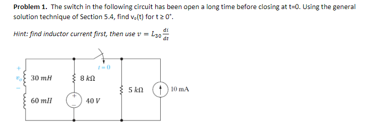 Solved Problem 1. The switch in the following circuit has | Chegg.com