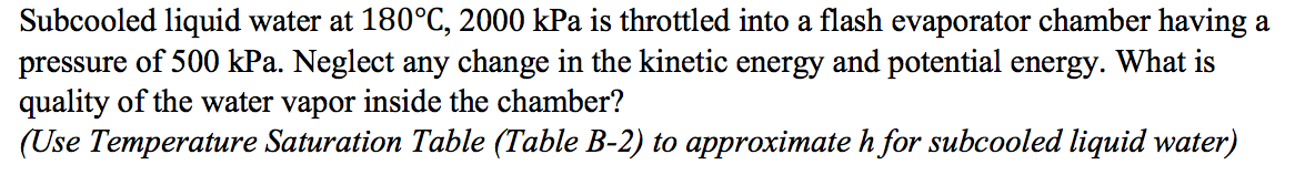 Solved Subcooled liquid water at 180 degree C, 2000 kPa is | Chegg.com