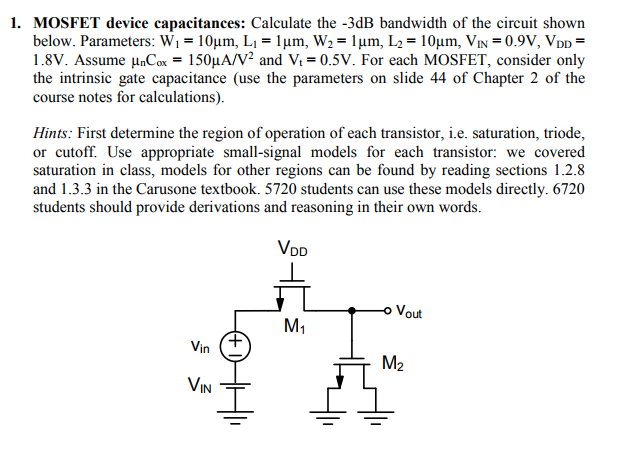 Solved MOSFET device capacitances: Calculate the -3dB | Chegg.com