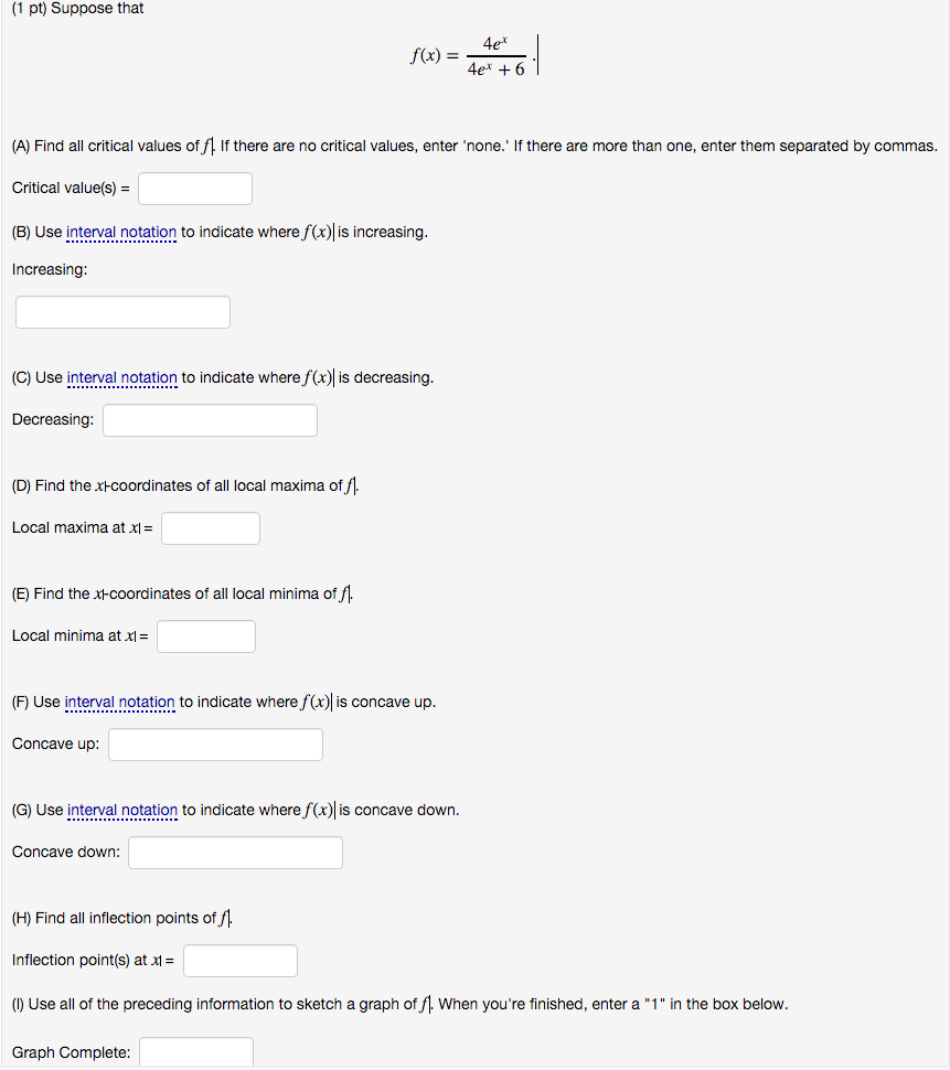 Solved Suppose that f(x)=4e^x/4e^x+6 Find all critical | Chegg.com