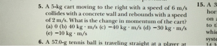 Solved A 5-kg cart moving to the right with a speed of 6 m/s | Chegg.com