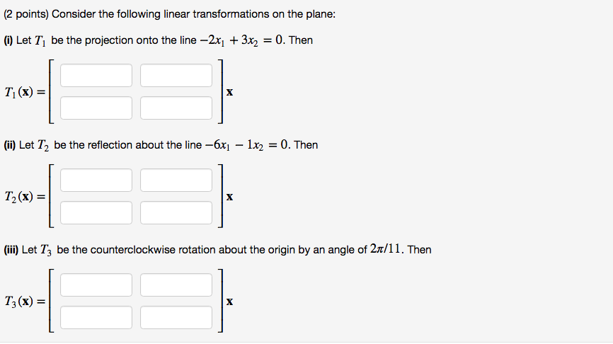 Solved Consider the following linear transformations on the | Chegg.com