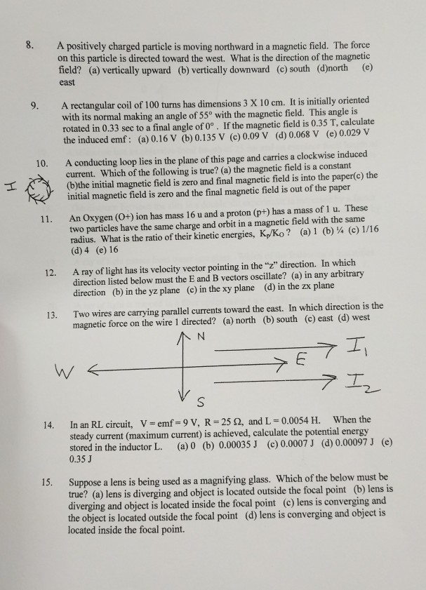 Solved 8. A positively charged particle is moving northward | Chegg.com