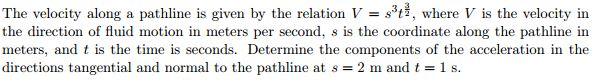 Solved The velocity along a pathline is given by the | Chegg.com