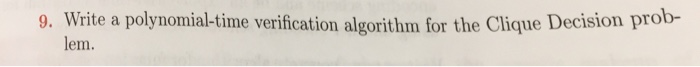 Solved 9. Write a polynomial-time verification algorithm for | Chegg.com