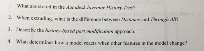 Solved What are stored in the Autodesk Inventor History | Chegg.com