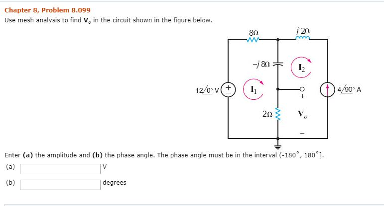 Solved Chapter 8, Problem 8.099 Use mesh analysis to find Vo | Chegg.com
