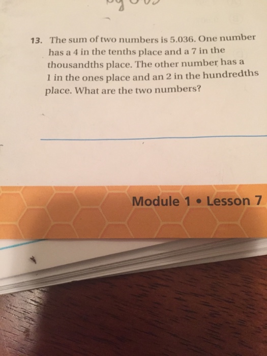 Solved The sum of two numbers is 5.036. One number has a 4 | Chegg.com
