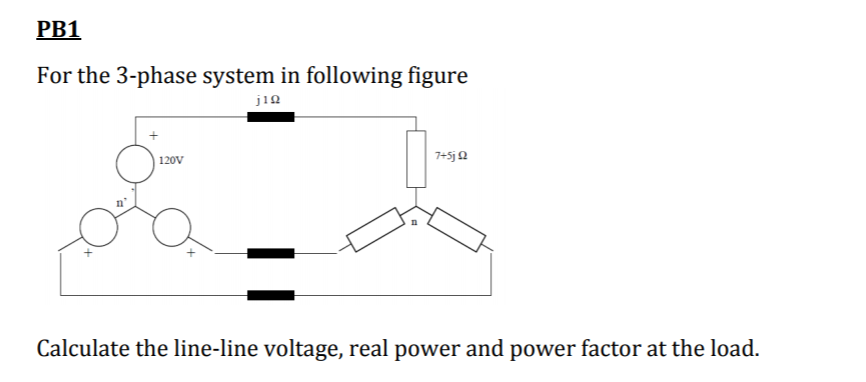 Solved PB1 For the 3-phase system in following figure 745ja | Chegg.com