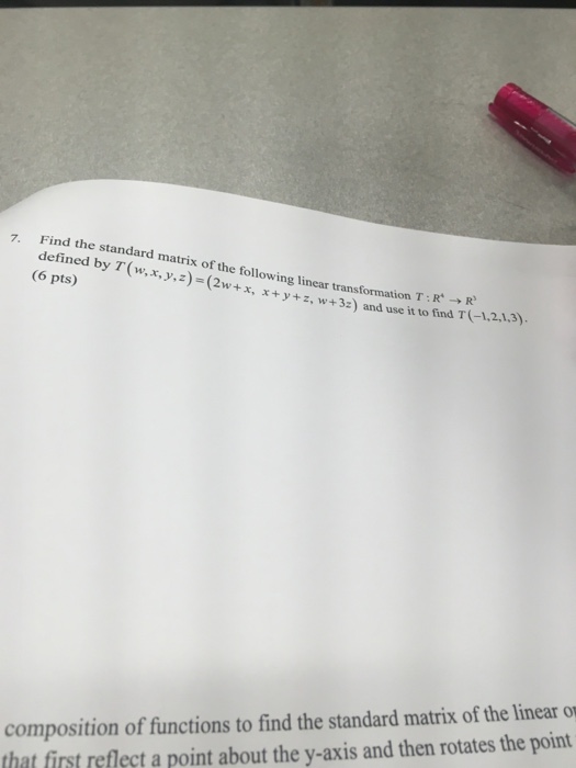 Solved Find the standard matrix of the following linear | Chegg.com