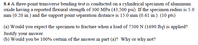Solved A three-point transverse bending test is conducted on | Chegg.com