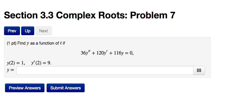 Solved Section 3.3 Complex Roots: Problem 7 (1 pt) Find y as | Chegg.com
