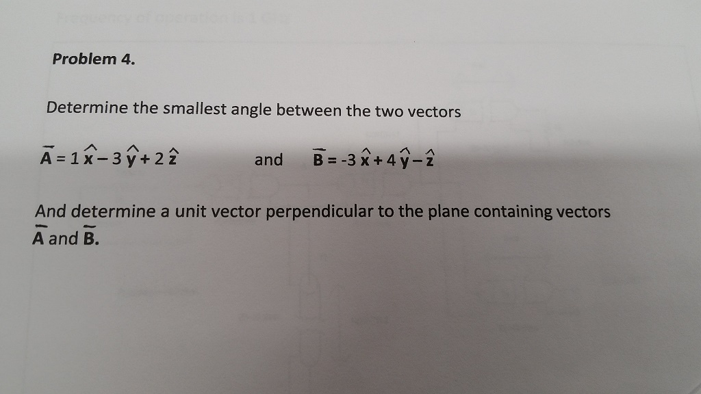 Solved Determine the smallest angle between the two vectors | Chegg.com