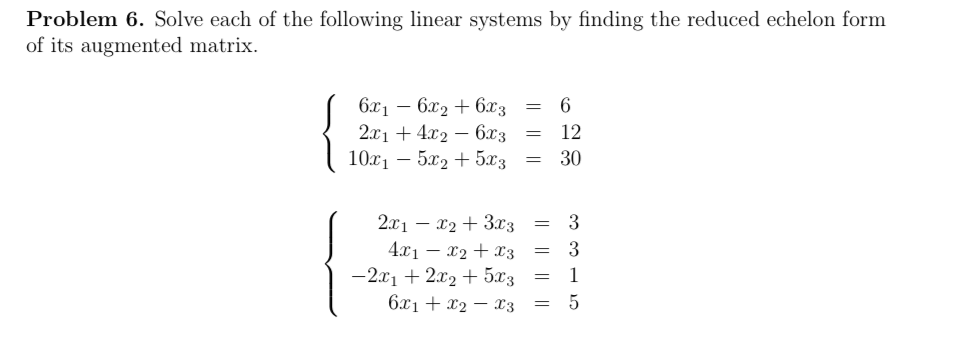 Solved Problem 6. Solve each of the following linear systems | Chegg.com
