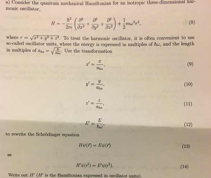 Solved Consider the quantum mechanical Hamiltonian for an | Chegg.com