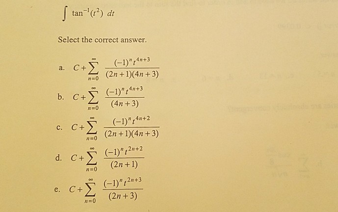Solved tan (i2) dt Select the correct answer a. C+ (-1)%4n+3 | Chegg.com