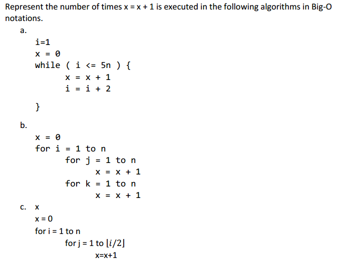 Solved Represent The Number Of Times X X 1 Is Executed Chegg