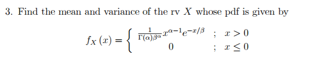 Solved Find the mean and variance of the rv X whose pdf is | Chegg.com