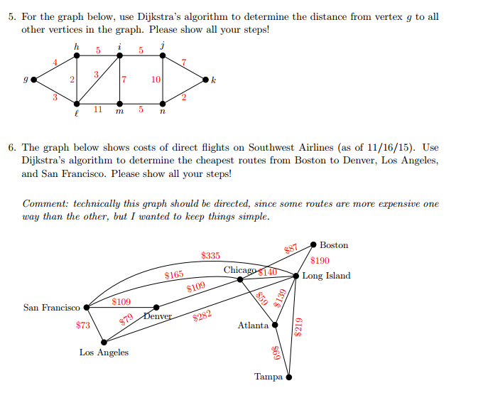 Solved 5. For the graph below, use Dijkstra's algorithm to | Chegg.com