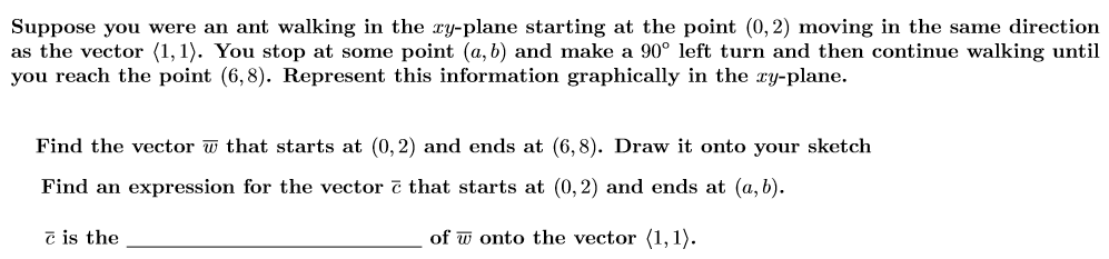 Solved Suppose you were an ant walking in the xy-plane | Chegg.com