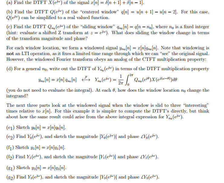 Solved Find the DTFT X(e^j omega) of the signal x[n] = | Chegg.com