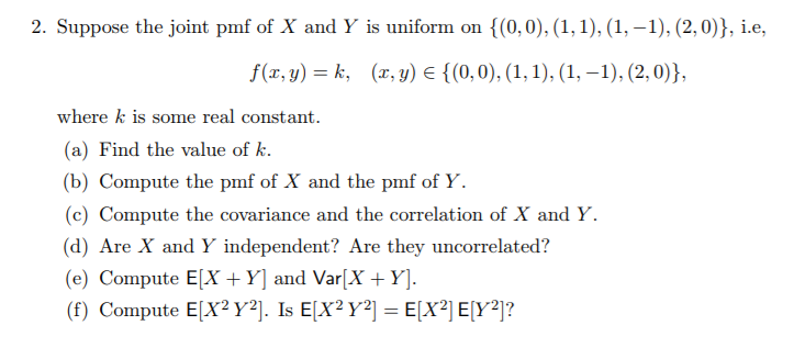 Solved 2. Suppose the joint pmf of X and Y is uniform on | Chegg.com