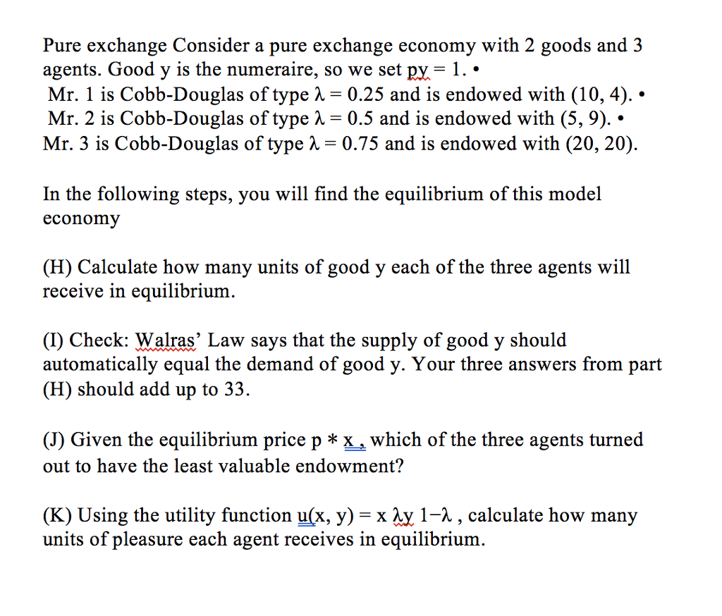 O Pure exchange Consider a pure exchange economy with | Chegg.com