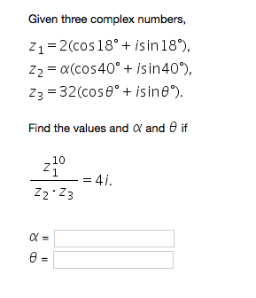 Solved Given three complex numbers, Z1-2(cos18 +isin 18), | Chegg.com